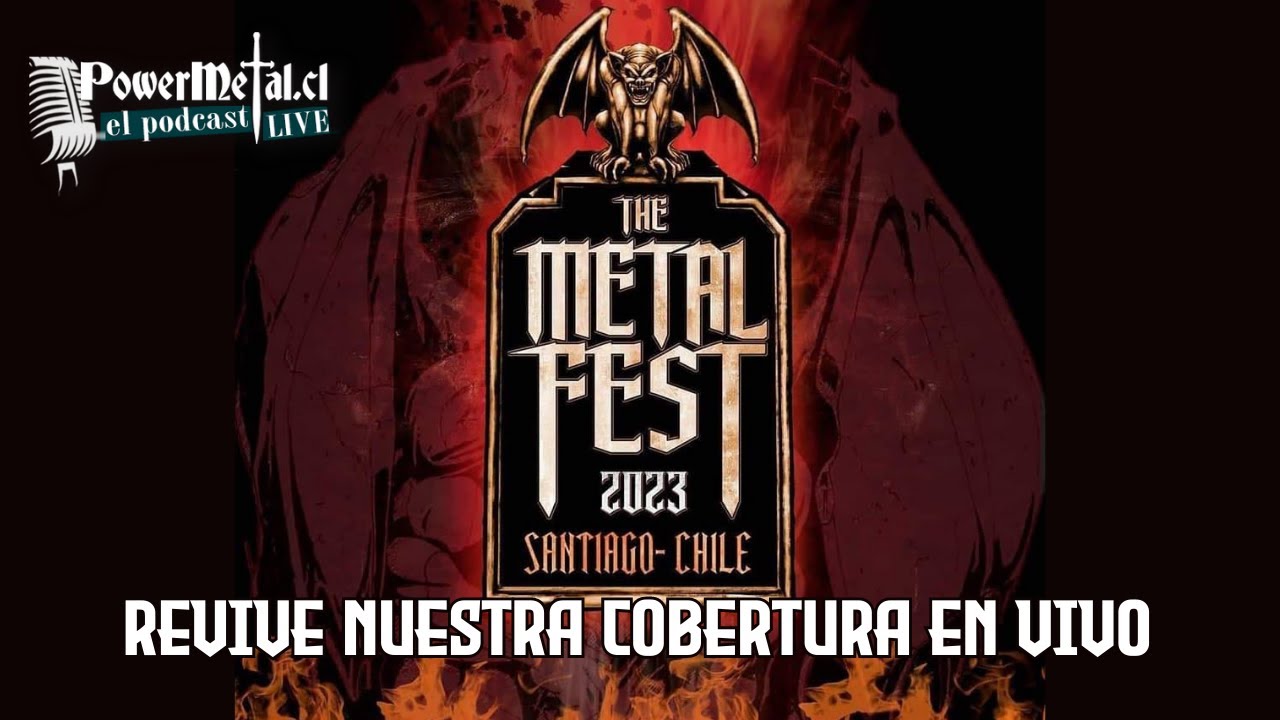 THE METAL FEST 2023: "Estuvimos comentando desde el festival ...